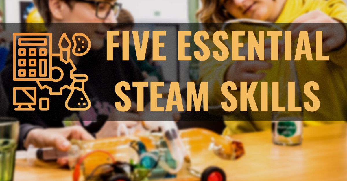 H2 Grand prix What are 5 essential STEAM Education Skills?