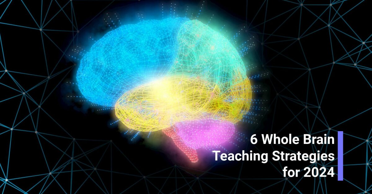 Horizon Educational - 6 Whole Brain Teaching Strategies for 2024