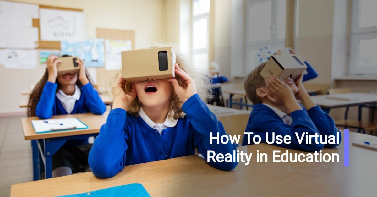 Horizon Educational - How To Use Virtual Reality in Education